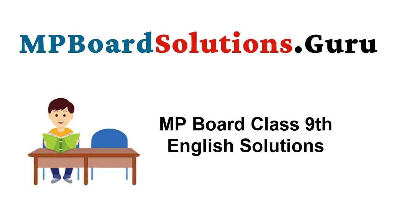 MP Board Class 9th English Solutions The Rainbow The Spring Blossom MP Board Class 9th English Solutions The Rainbow The Spring Blossom